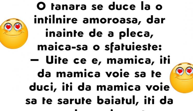 Bancul zilei: O tânără se duce la o întâlnire amoroasă