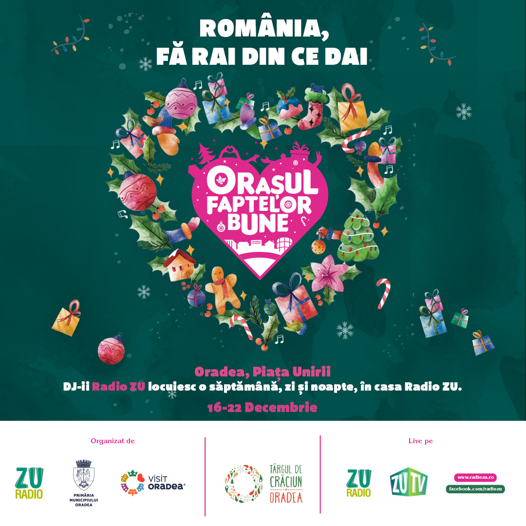 „România, fă Rai din ce dai!”. Radio ZU anunță Orașul Faptelor Bune ...