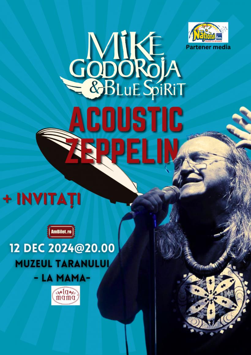Mike Godoroja: „În fiecare zi în viaţa mea este loc pentru Led Zeppelin”